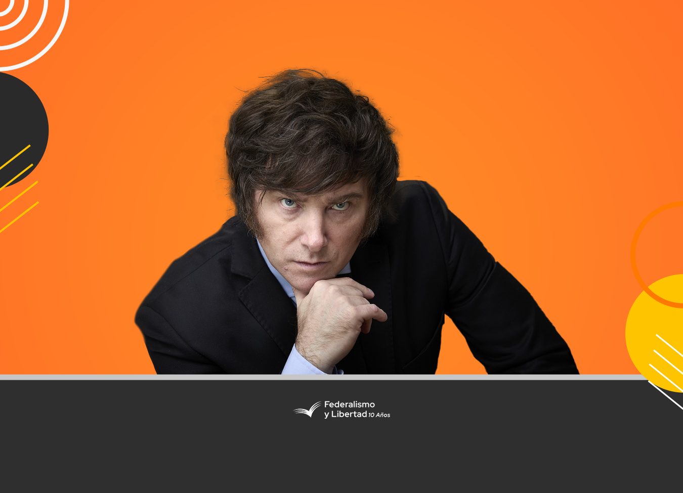 Save the Date: Javier Milei en Tucumán - Fundación Federalismo y Libertad